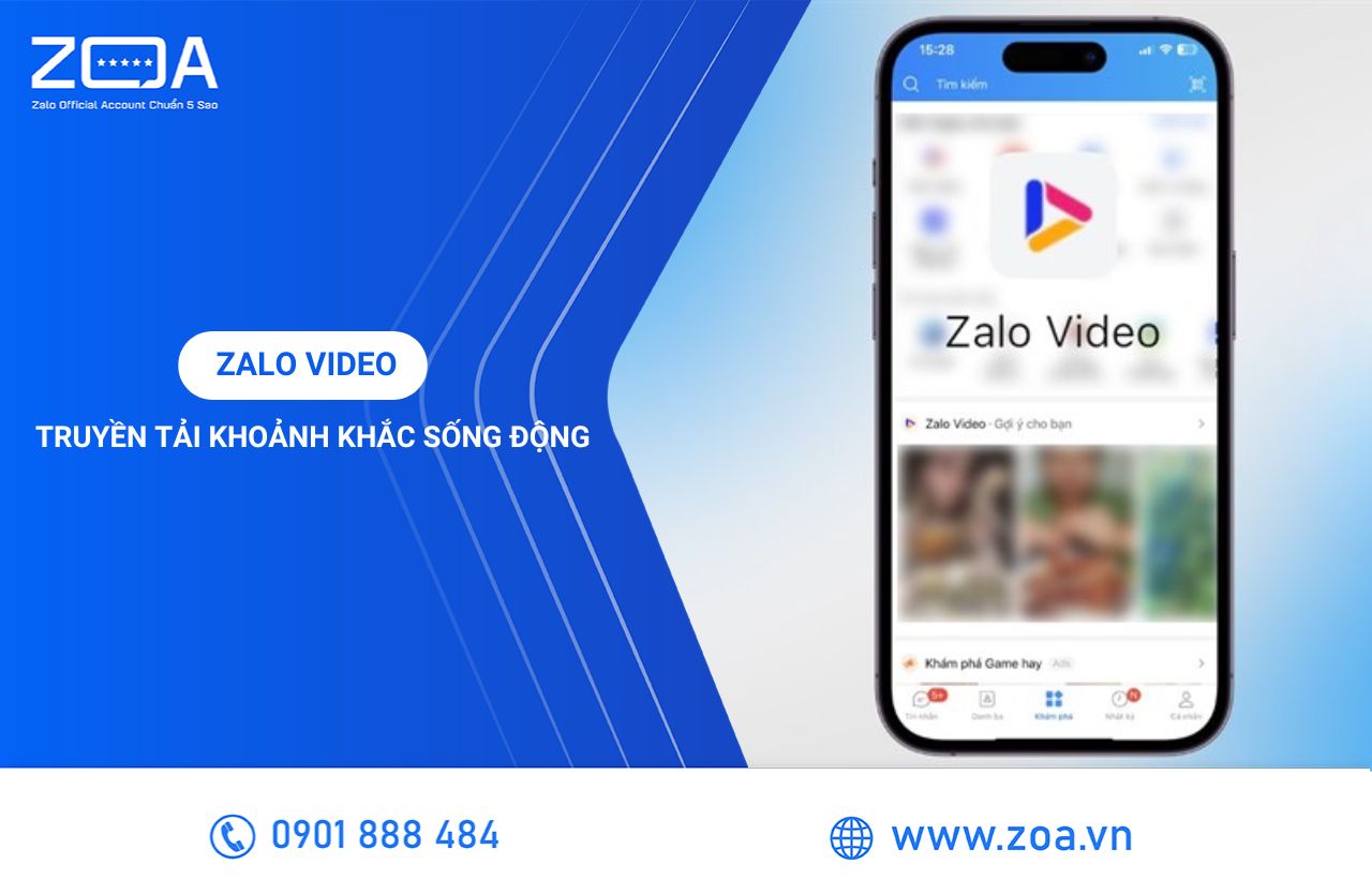 Zalo Video - Biến Khoảnh Khắc Đáng Nhớ Trở Nên Sống Động